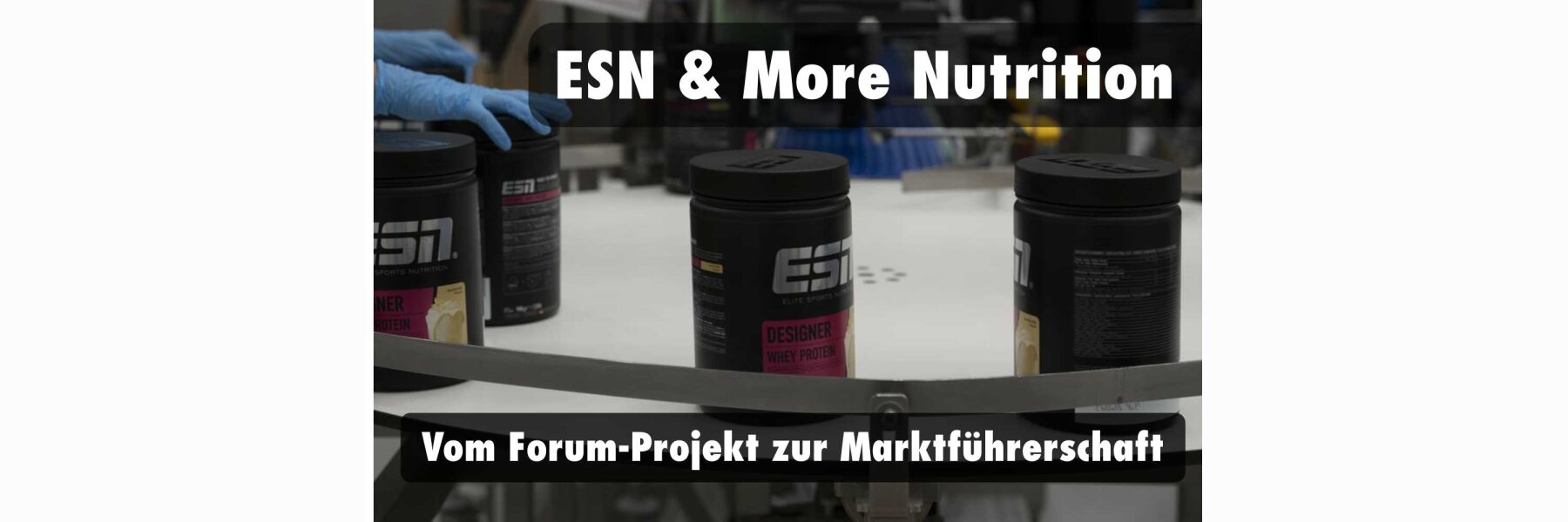ESN & More Nutrition – Die Geschichte hinter der Quality Gro